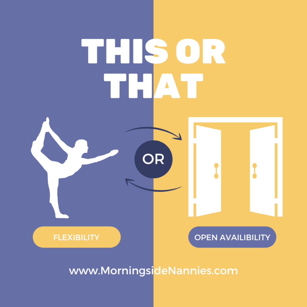 Flexibility or Open Availability? - Morningside Nannies